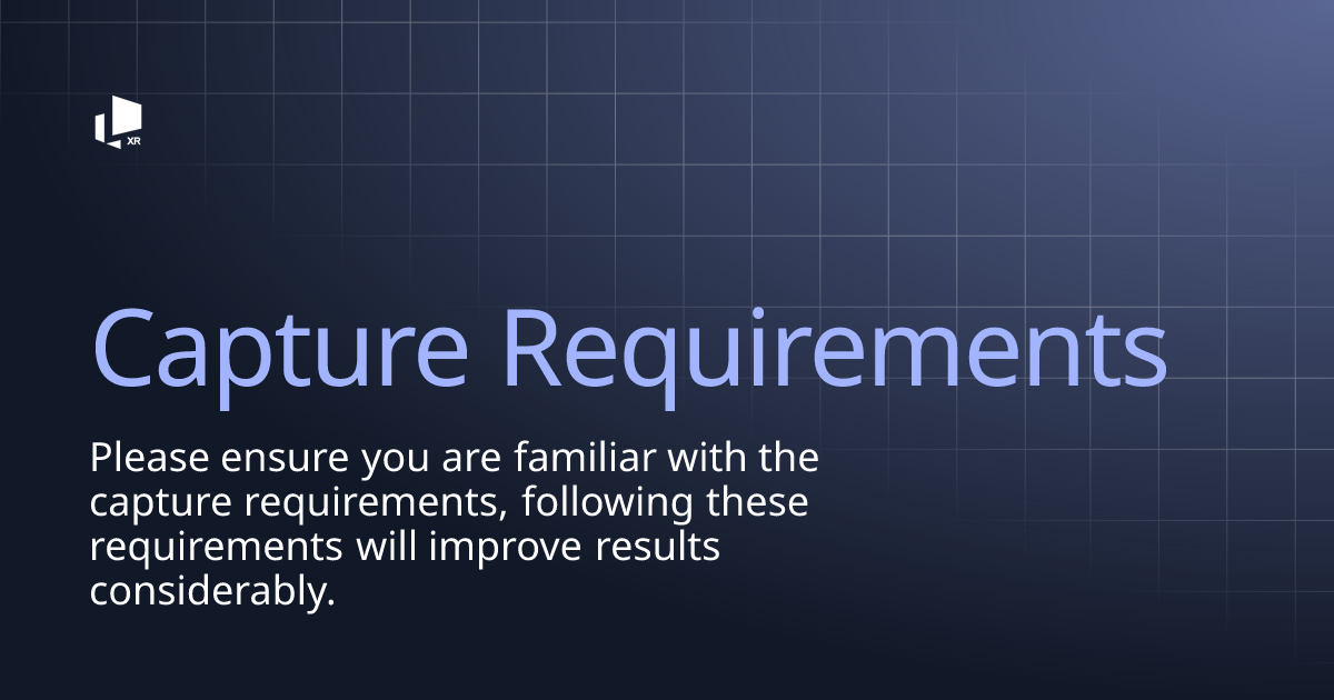 Capture Requirements | M-XR Docs
